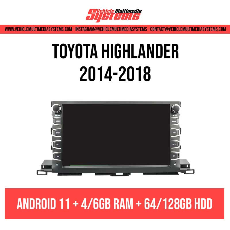 Toyota Highlander | 2014-2018 | Android Screen – Vehicle Multimedia Systems